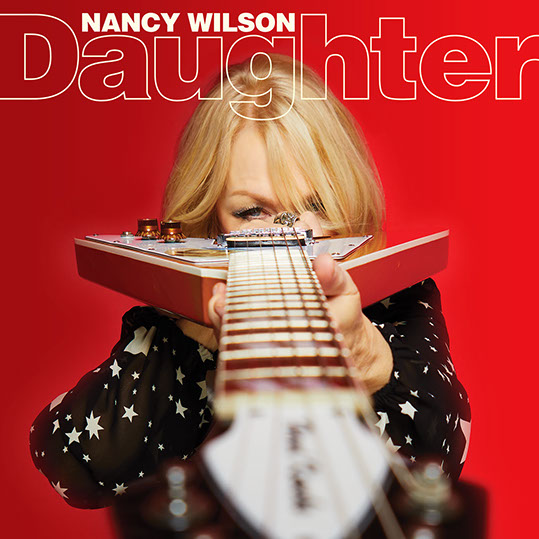 Nancy Wilson - Daughter