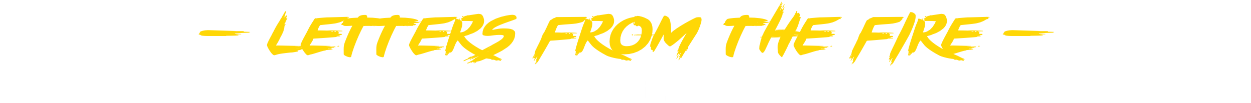 Letters From The Fire